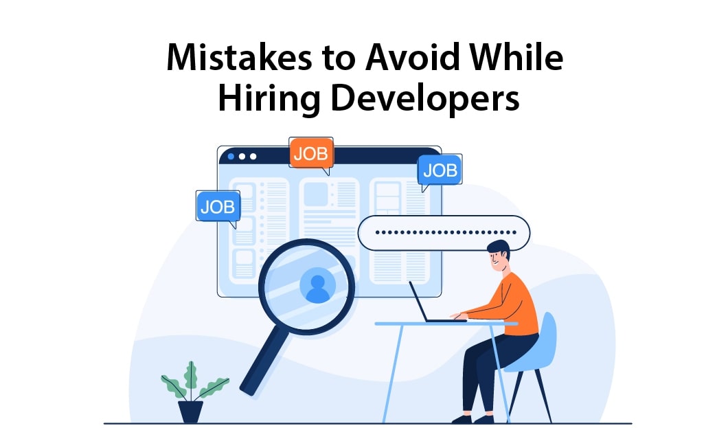 Avoid These 7 Mistakes When Hiring Software Developers